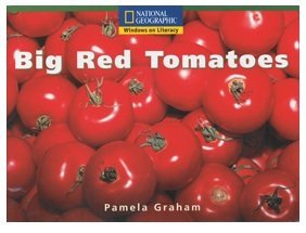 Big Red Tomatoes by National Geographic Learning | Goodreads