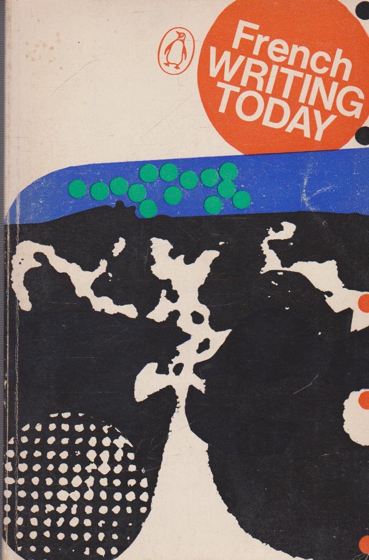 French Writing Today by Simon Watson Taylor | Goodreads