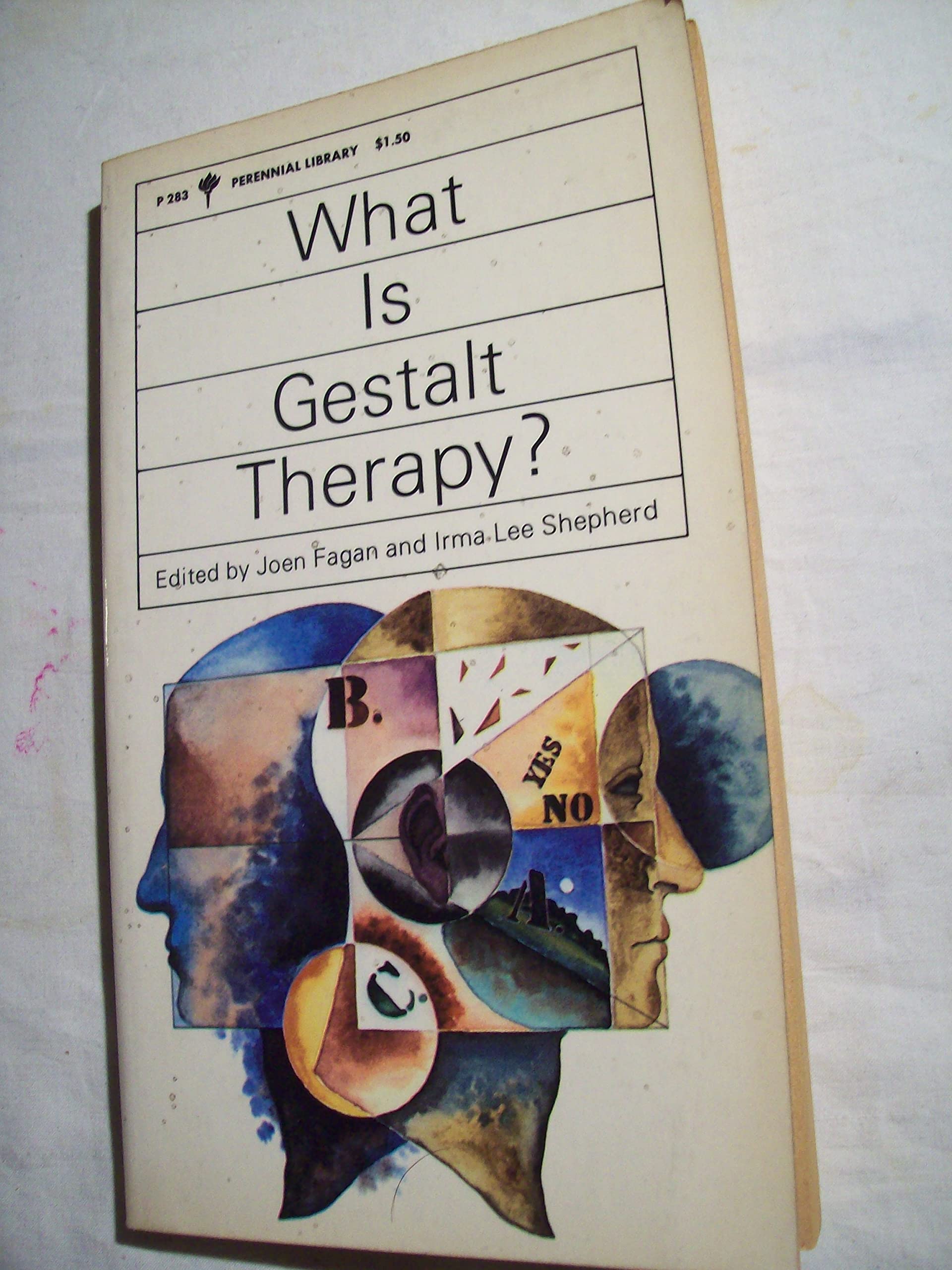 What is Gestalt Therapy by Joen Fagan and Irma Lee Sheperd (Editors ...