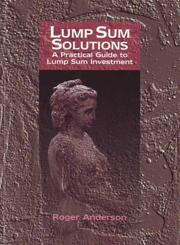 Lump Sum Solutions: A Practical Guide To Lump Sum Investment by David ...