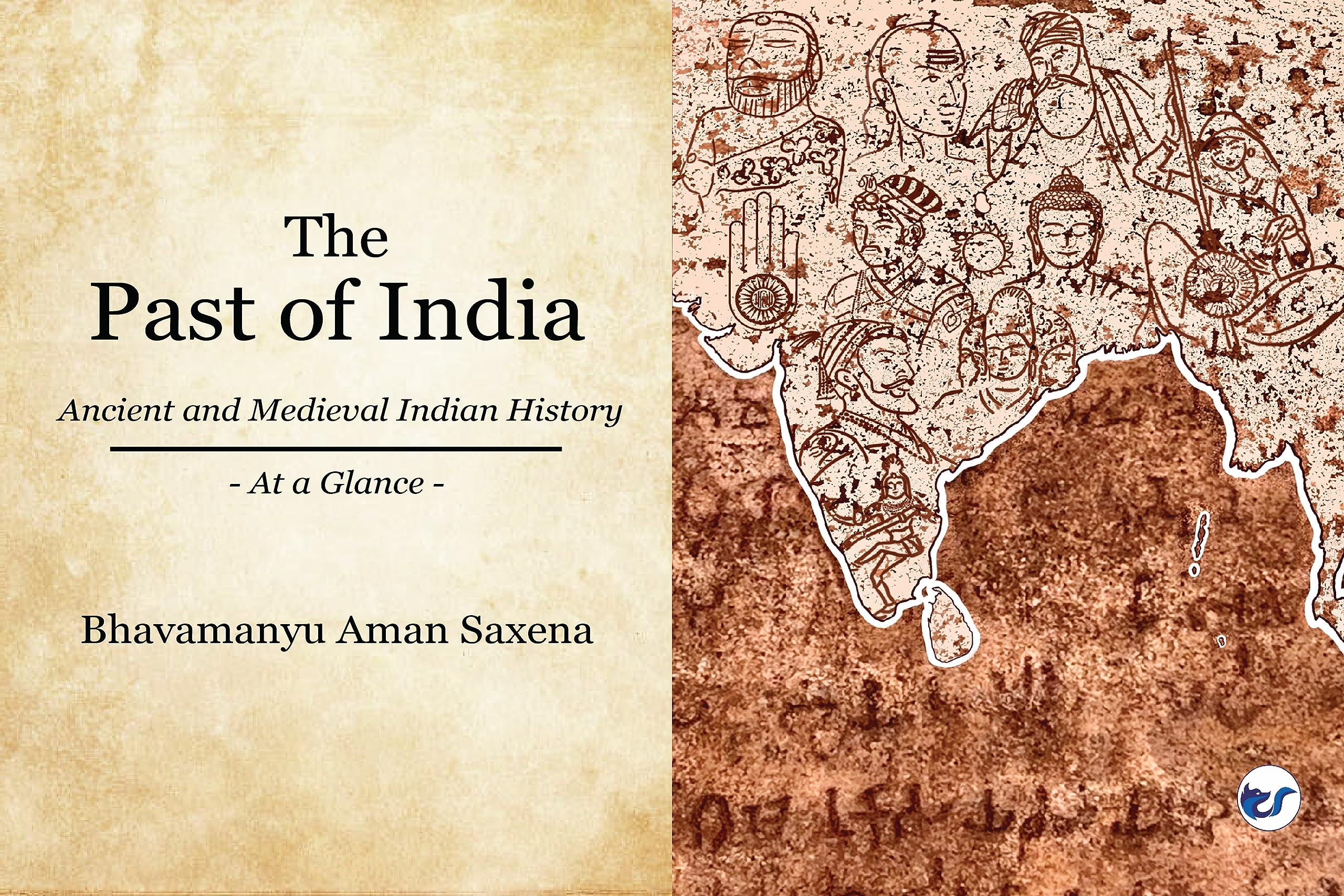 The Past of India: Ancient and Medieval Indian History - At a Glance by ...