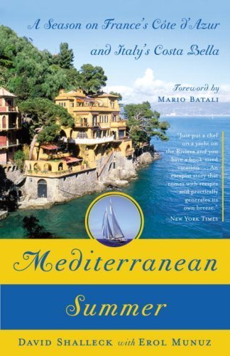 Mediterranean Summer: A Season on France's Cote d'Azur and Italy's ...