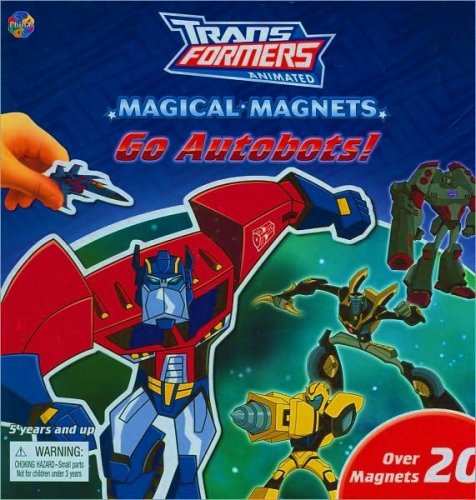 Magical Magnets : Go Autobots! by Phidal Publishing | Goodreads