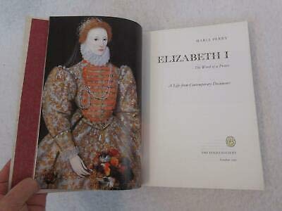 Maria Perry ELIZABETH I WORD OF PRINCE LIFE FROM DOCUMENTS Folio ...