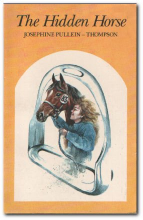 Hidden Horse by Josephine Pullein-Thompson | Goodreads