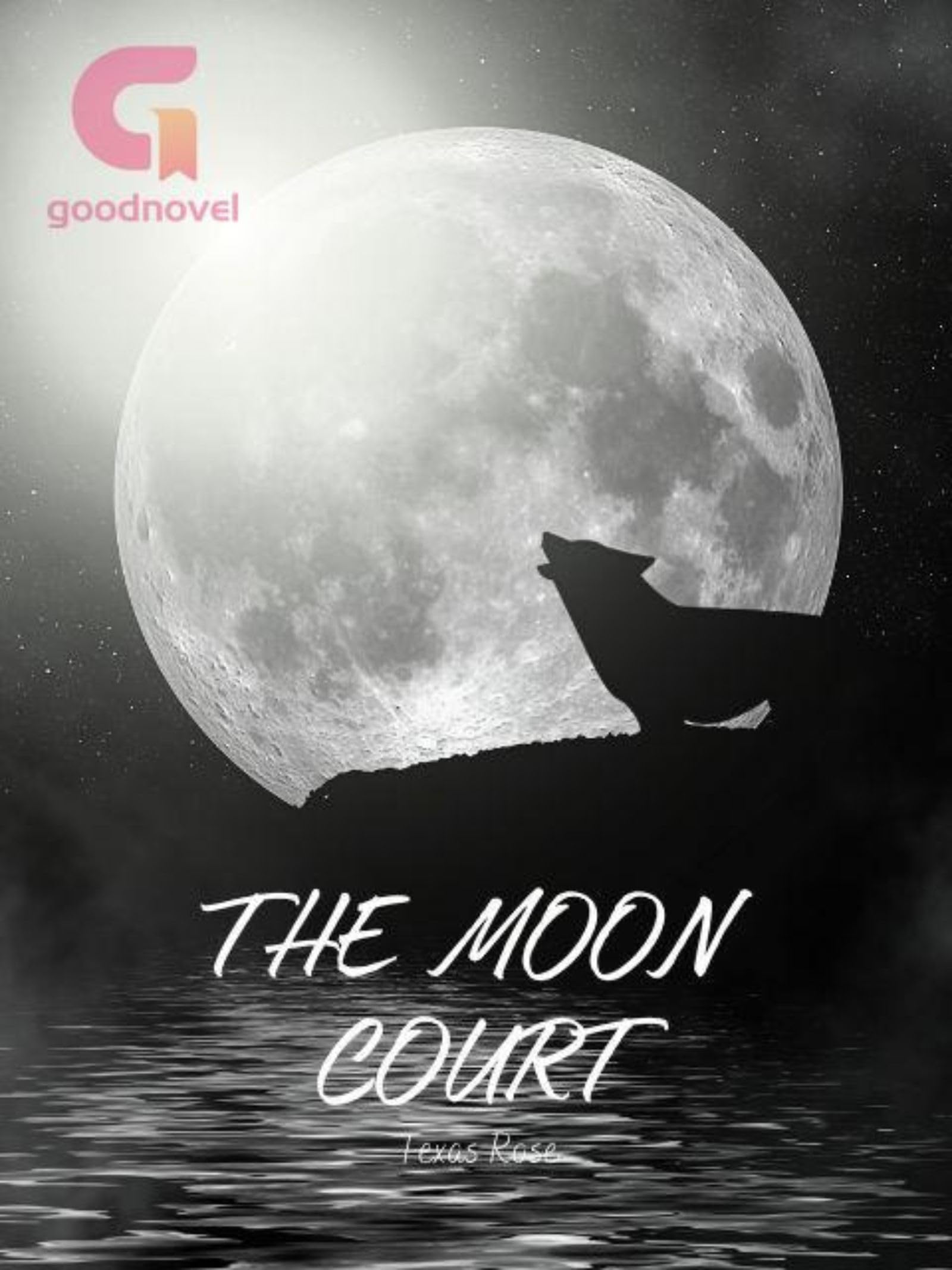 The Moon Court: Book 2 by Texas Rose | Goodreads