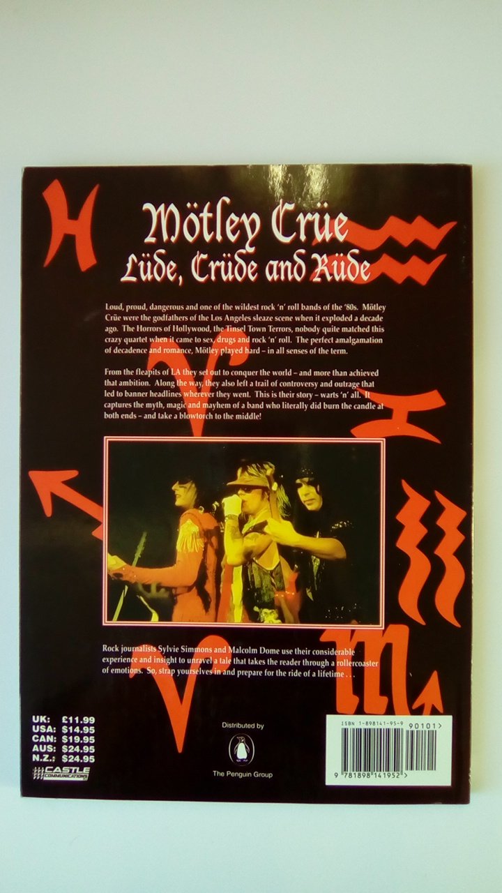 Motley Crue: Lude, Crude & Rude. by Sylvie Simmons | Goodreads