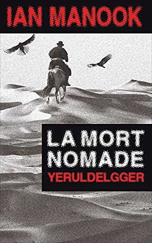 La Mort nomade by Ian Manook | Goodreads