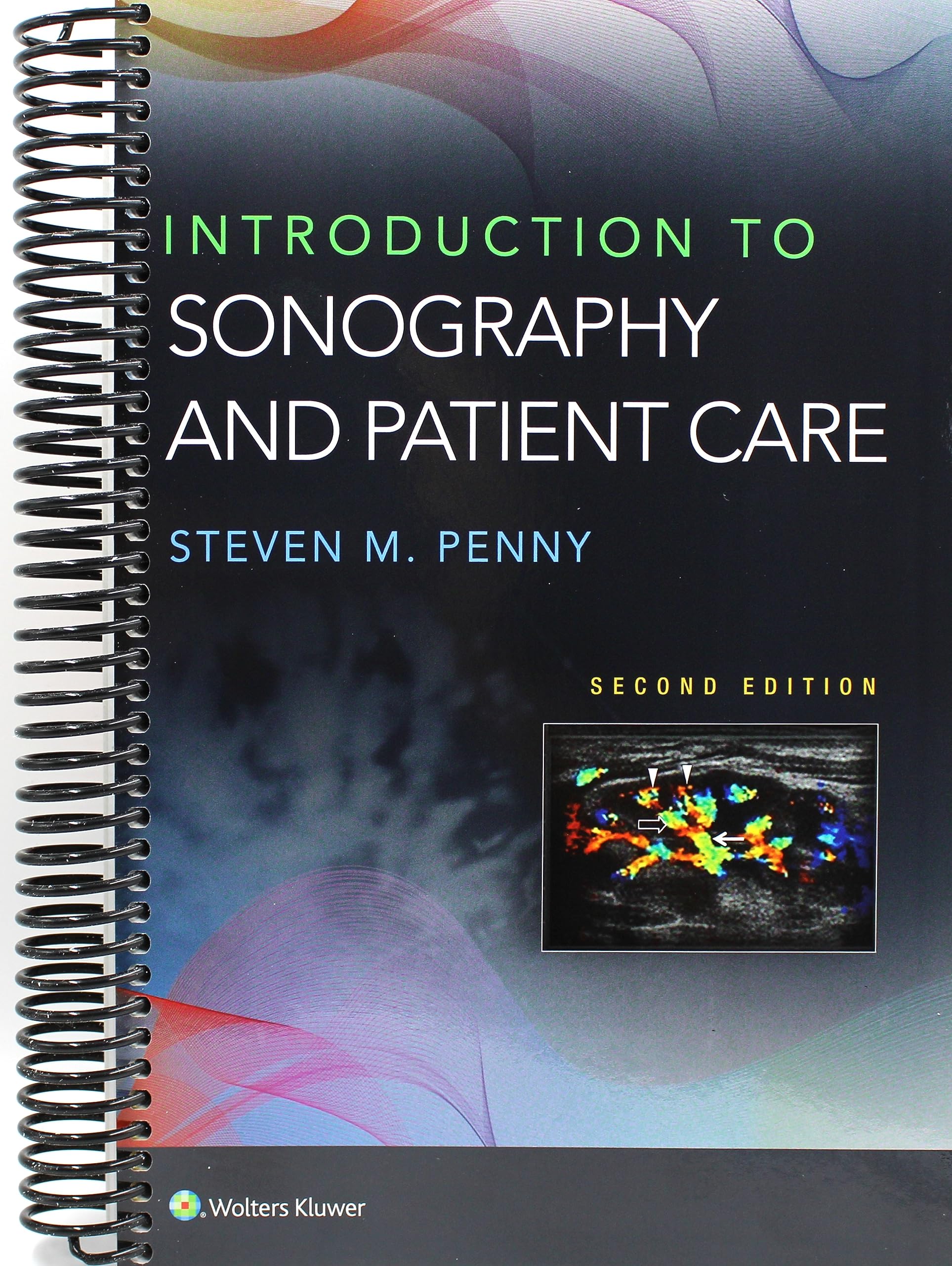Introduction to Sonography and Patient Care by Steven M. Penny | Goodreads