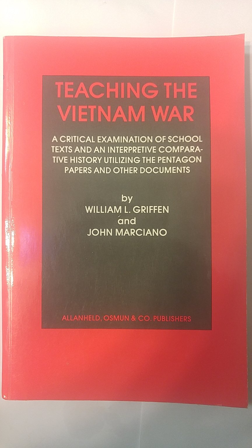 Teaching the Vietnam War: A critical examination of school texts and an ...