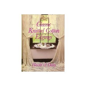 Classic Knitted Cotton Edgings by Furze Hewitt | Goodreads