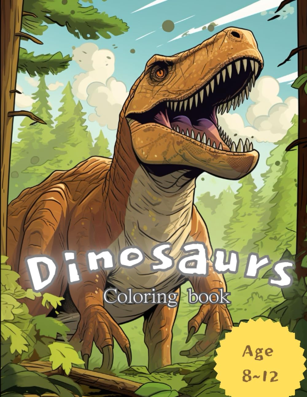 Dinosaur Coloring Book for Kids: Journey Back to the Age of Dinosaurs ...