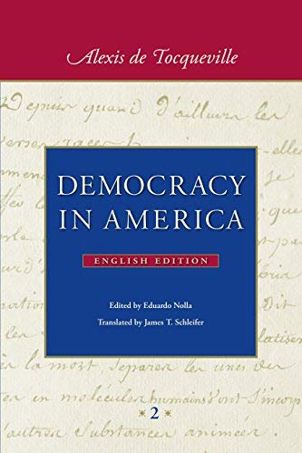 Democracy in America: In Two Volumes by Alexis de Tocqueville by Alexis ...