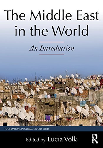 The Middle East in the World: An Introduction (Foundations in Global ...