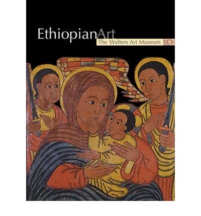 Ethiopian Art: The Walters Art Museum by Gary Vikan by Kelly Holbert ...