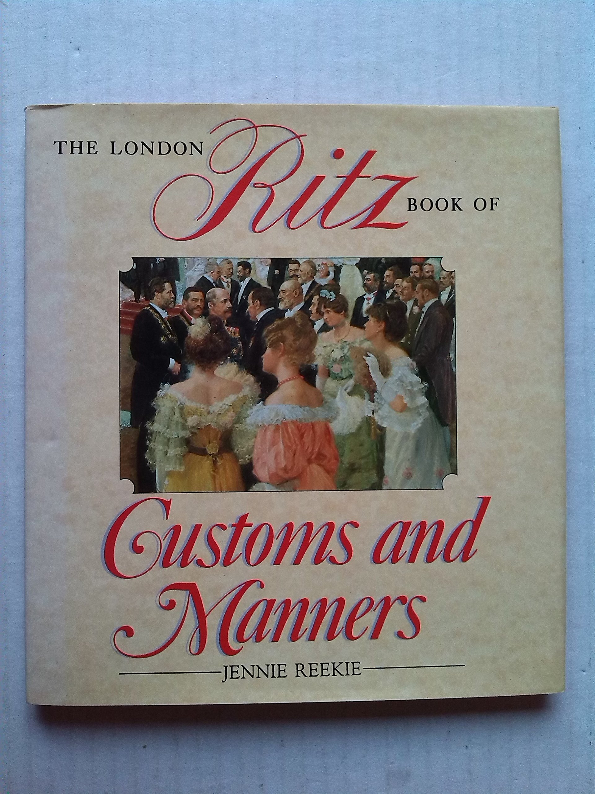 London Ritz Book Customs & M by Jennie Reekie | Goodreads