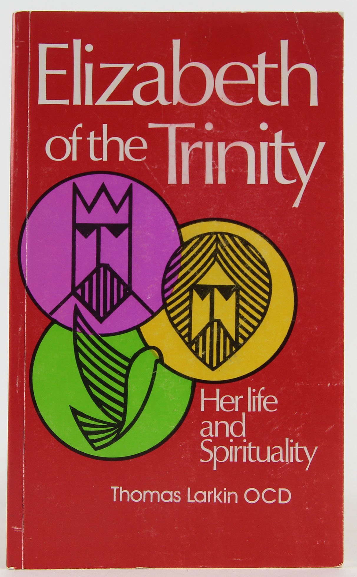 Elizabeth of the Trinity by Thomas Larkin | Goodreads