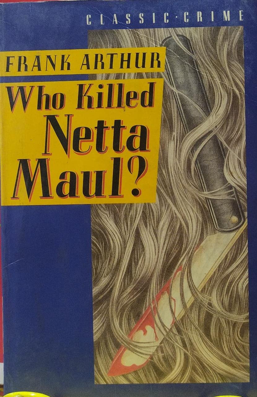 Who Called Netta Maul?: A Story of Murder in the Fiji Islands by Frank ...