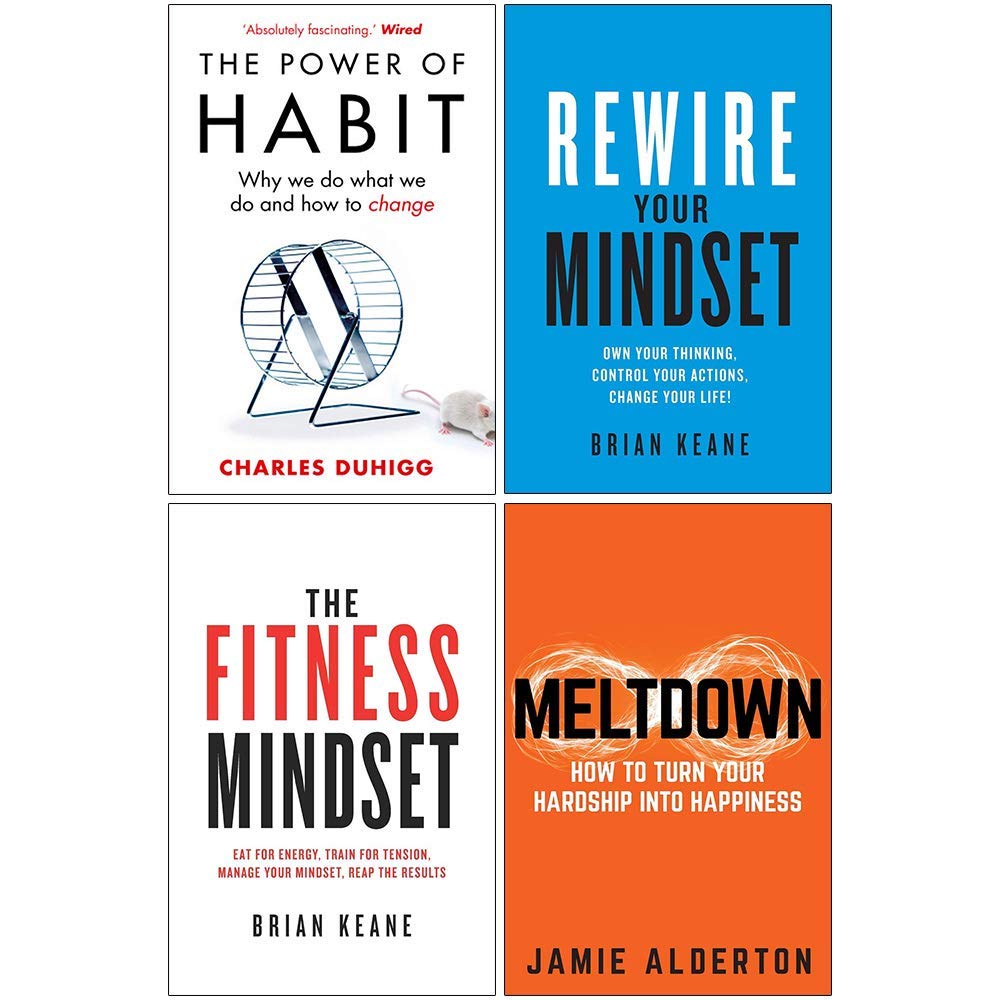 The Power of Habit, Rewire Your Mindset, The Fitness Mindset, Meltdown ...