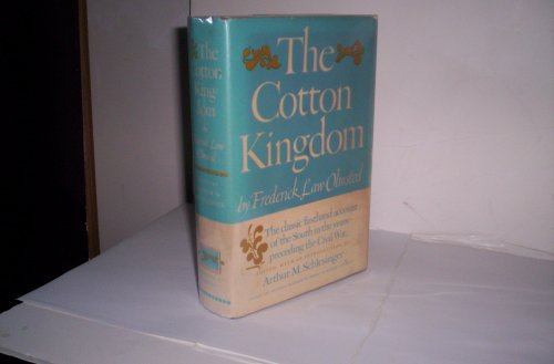 The Cotton Kingdom by Frederick Law Olmsted | Goodreads