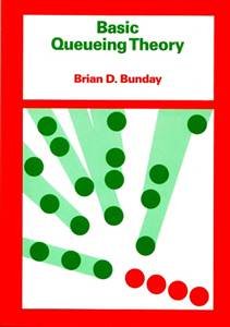 Basic Queuing Theory by Brian D. Bunday | Goodreads