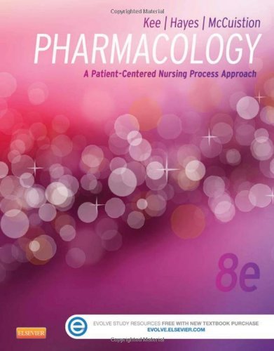 Pharmacology: A Patient-Centered Nursing Process Approach by Kee MS RN ...