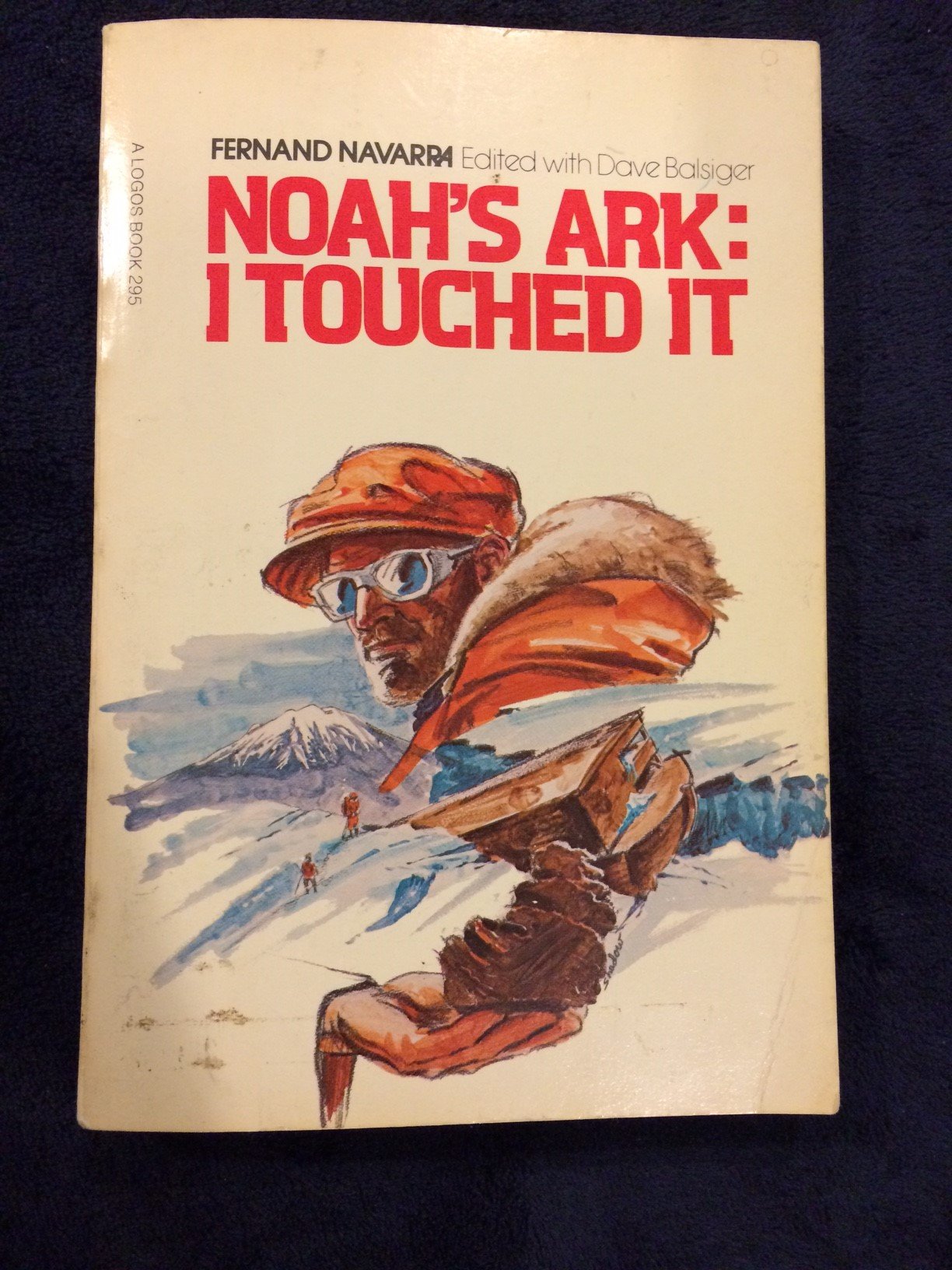 Noah's Ark: I touched It by Fernand Navarra | Goodreads