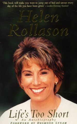 Life's Too Short by Helen Rollason (2001-02-01) by Helen Rollason ...