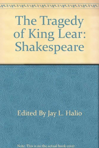 The Tragedy of King Lear: Shakespeare by Edited by Jay L. Halio | Goodreads