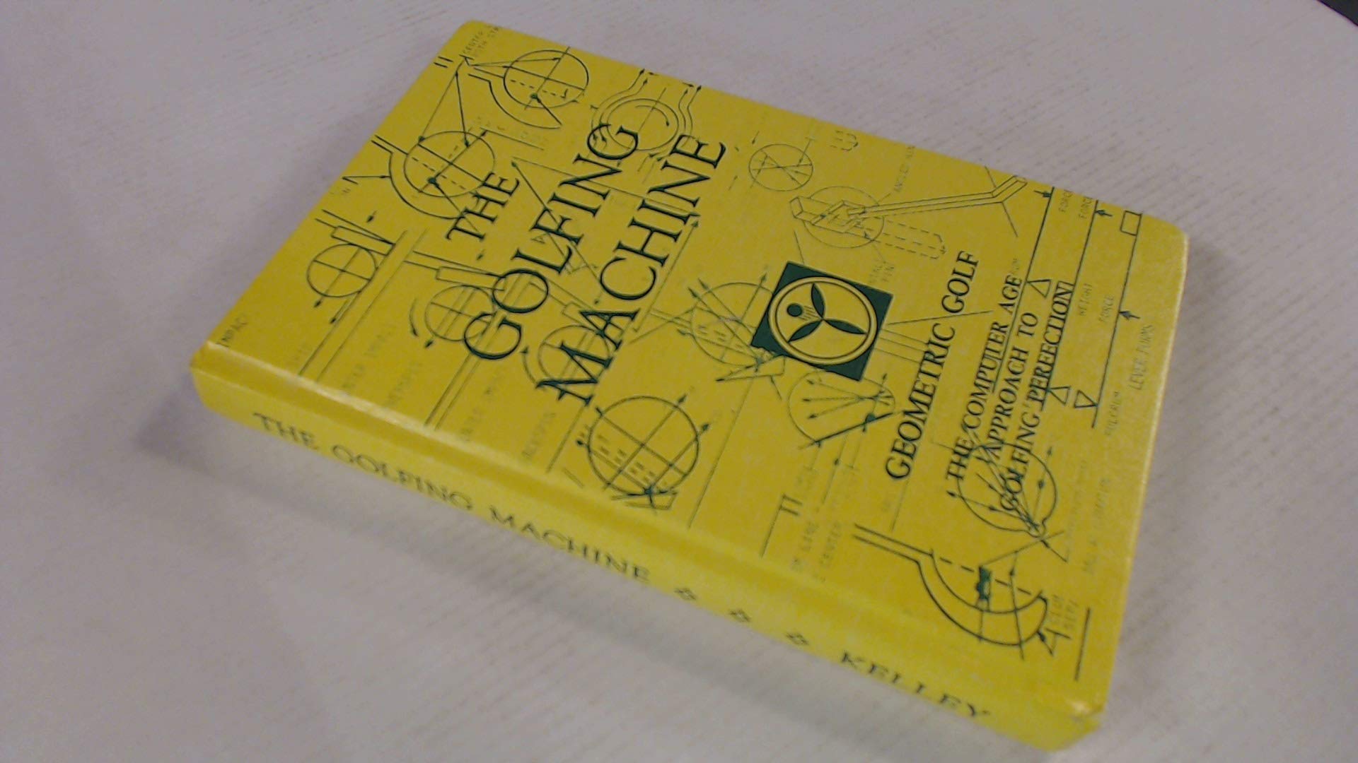 Golfing Machine by Homer Kelley | Goodreads