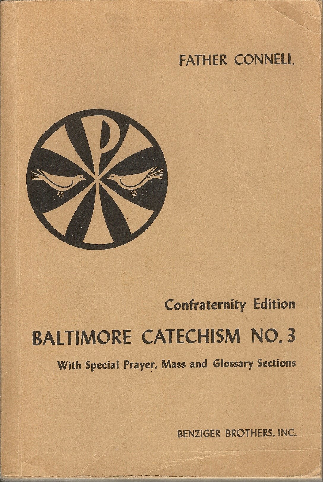 Baltimore Catechism No. 3 Father Connells Confraternity Edition by ...