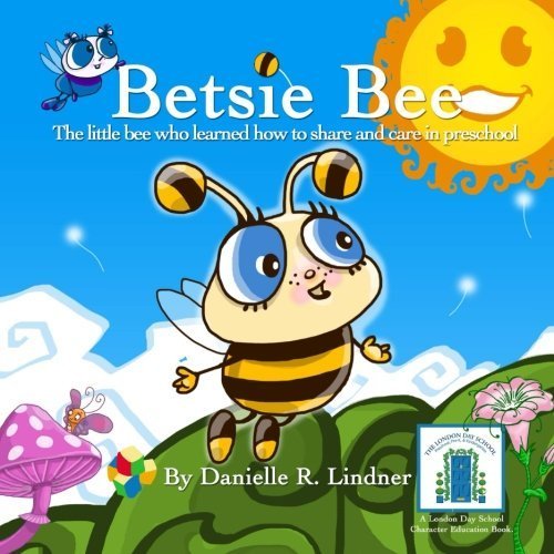 Betsie Bee: The little bee who learned how to share (Koby's Kind Kids ...