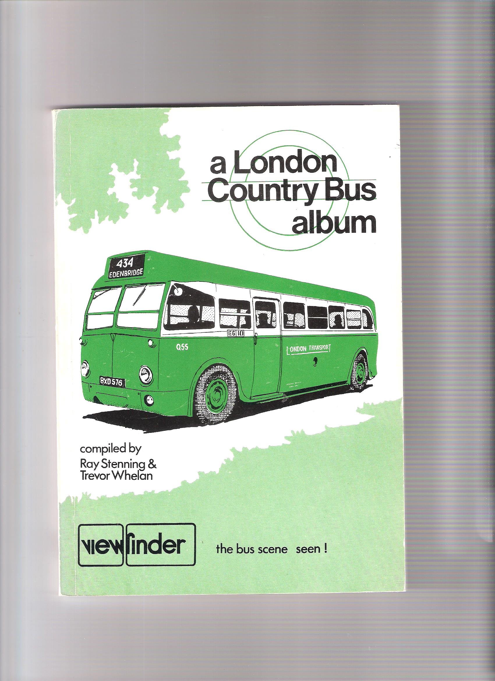 A London Country bus album: From Broadway to Bell Street : a visual ...