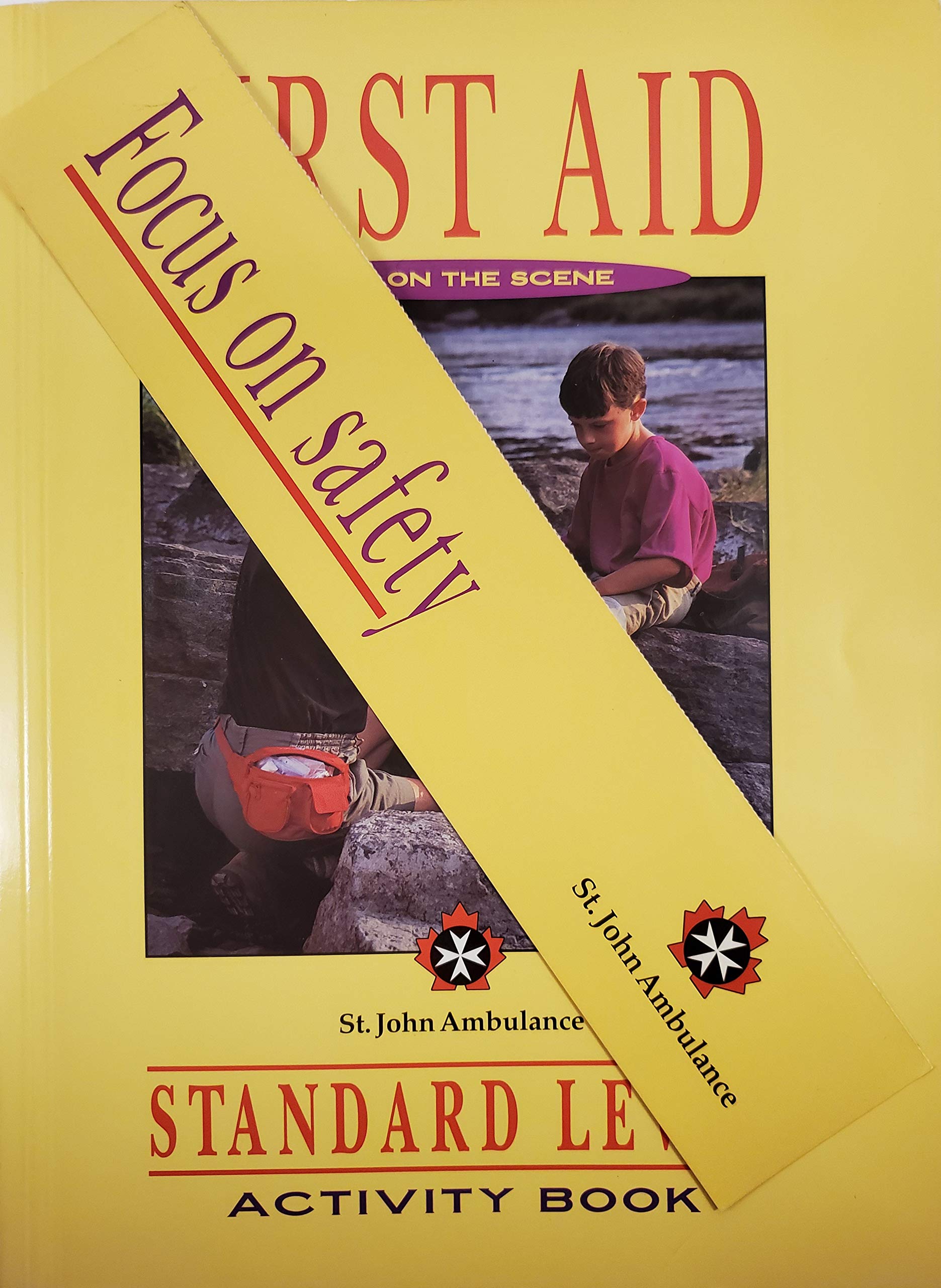 First Aid : First on the Scene Standard Level - Activity Book by St ...