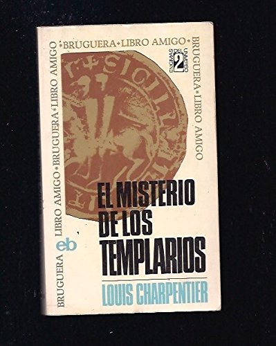 El misterio de los Templarios by Louis Charpentier | Goodreads