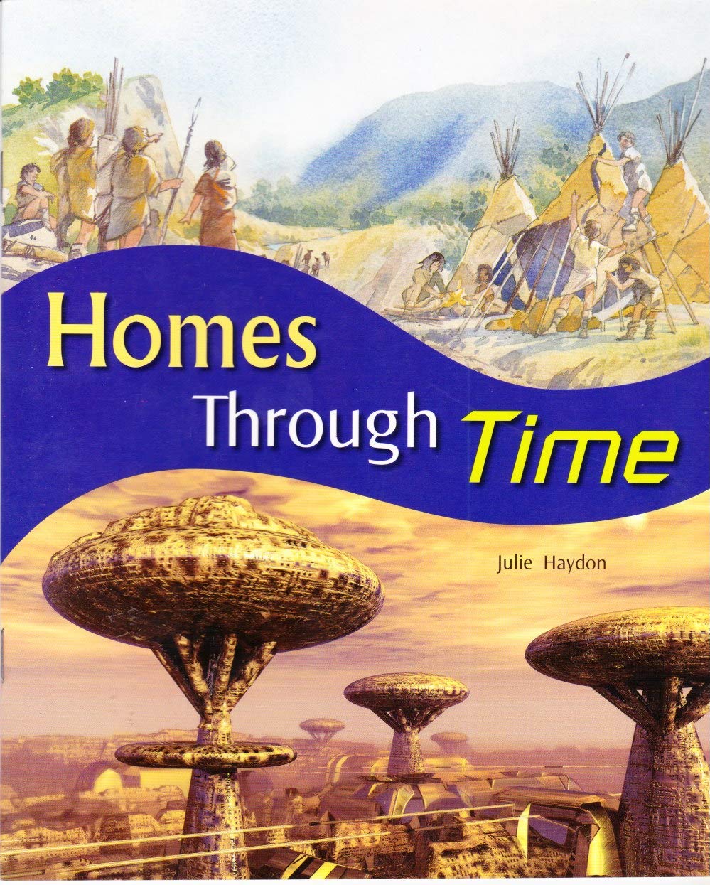 Homes Through Time by Julie Haydon | Goodreads