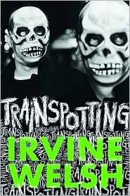 Trainspotting 1st (first) edition Text Only by Irvine Welsh | Goodreads