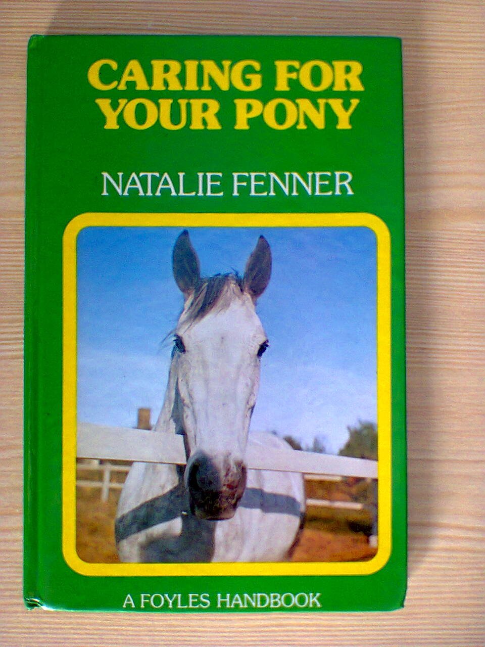 Caring for Your Pony by Unknown | Goodreads