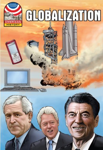 Globalization: 1977-2008- Graphic U.S. History (Saddleback Graphic: U.S ...