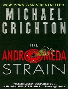 The Andromeda Strain by Michael Crichton | Goodreads