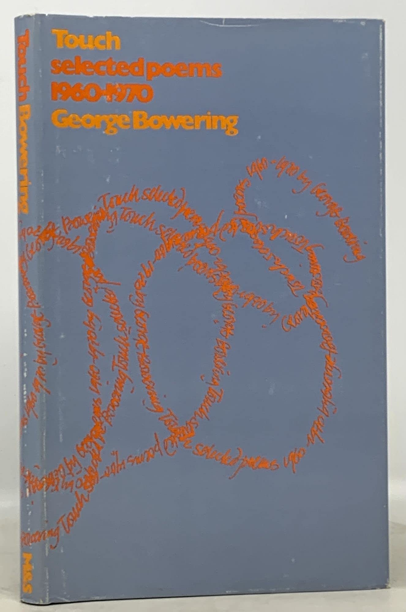 Touch; selected poems 1960-1970 by George Bowering | Goodreads