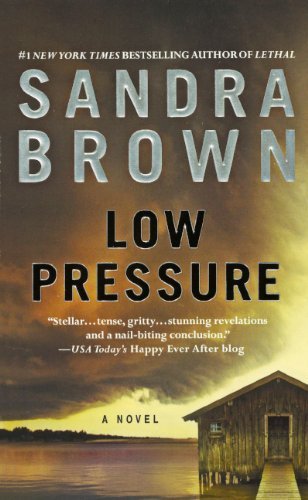 Low Pressure by Sandra Brown | Goodreads