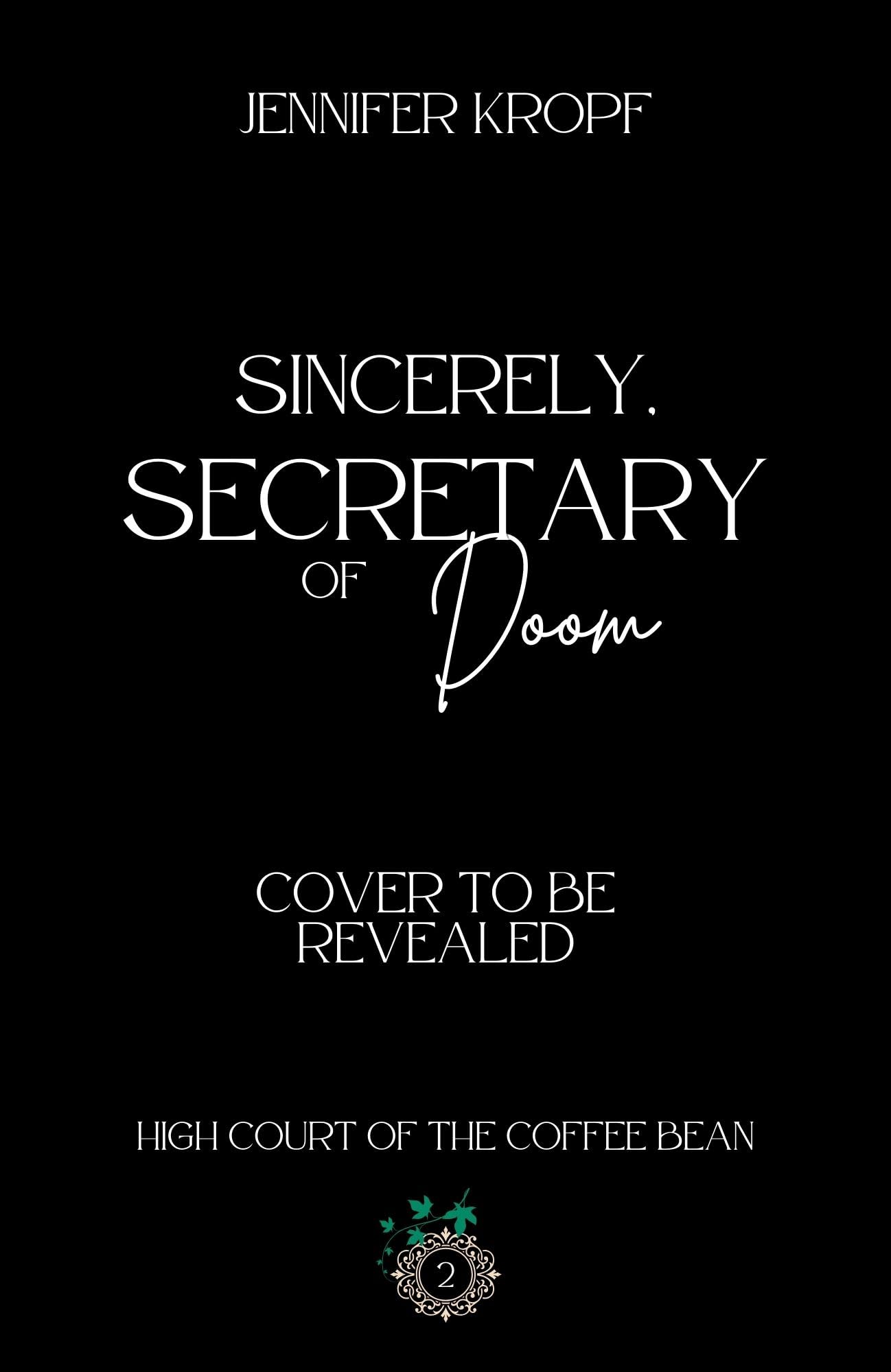 Sincerely, Secretary of Doom by Jennifer Kropf | Goodreads
