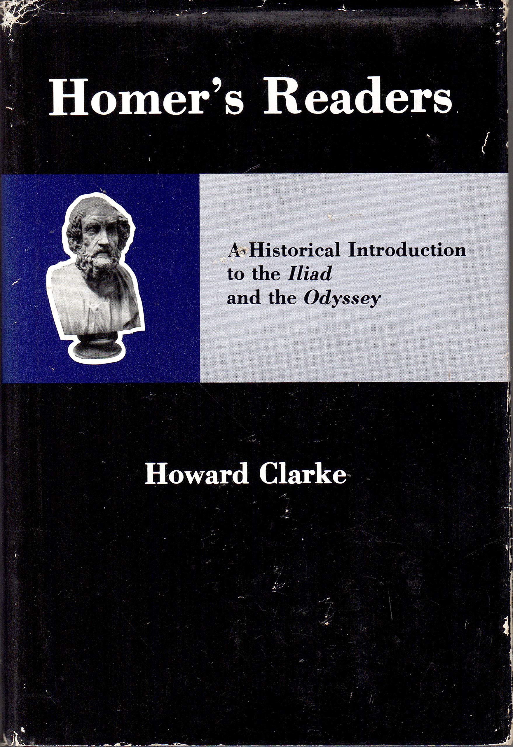 Homer's Readers: A Historical Introduction to the Iliad and the Odyssey ...