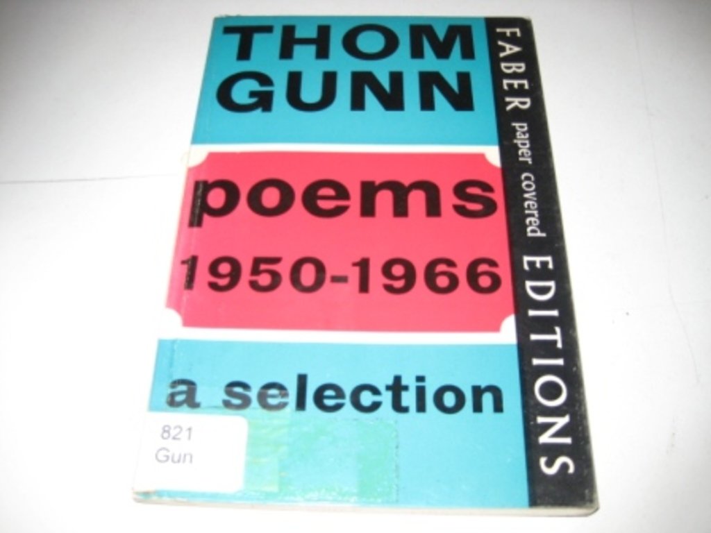 Poems, 1950-1966: A selection by Thom Gunn | Goodreads