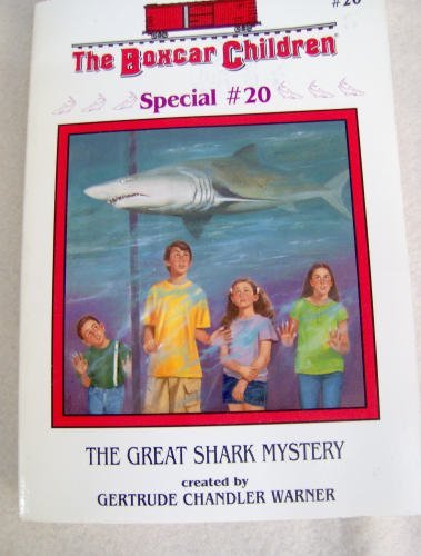 The Great Shark Mystery (Boxcar Children, The: Special: #20) published ...