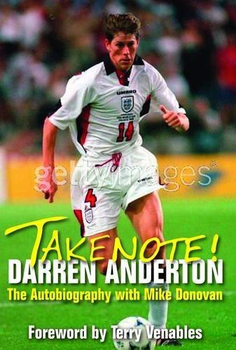 Take note! Darren Anderton: the autobiography by Darren & Donovan Mike ...