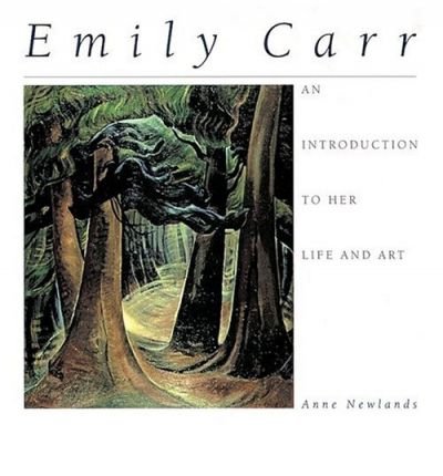 Emily Carr: An Introduction to Her Life and Art (Paperback) - Common by ...