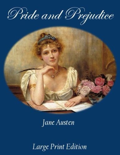 Pride and Prejudice: Large Print Edition by Jane Austen by Jane Austen ...