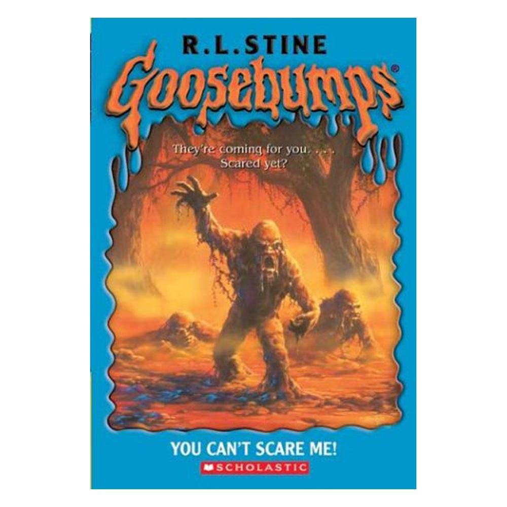 You Can't Scare Me! (Goosebumps) by R.L. Stine | Goodreads